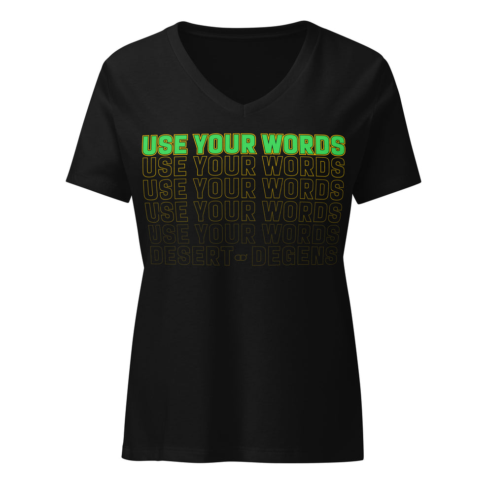 Women's V Neck Use Your Words GREEN Text Tee – Desert Degens